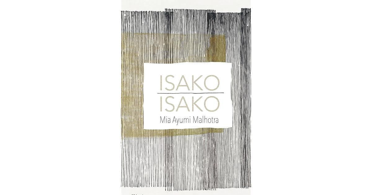 Isako Isako by Mia Ayumi Malhotra