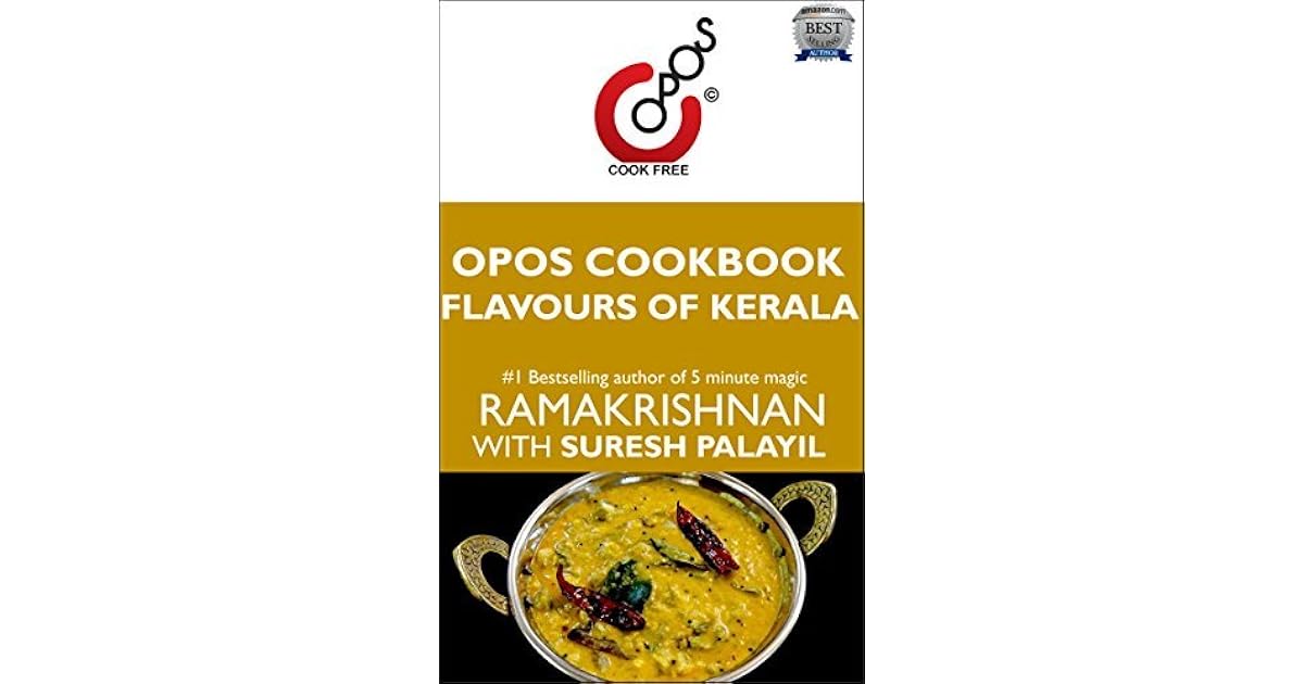 Flavours of Kerala: OPOS Cookbook by Suresh Palayil