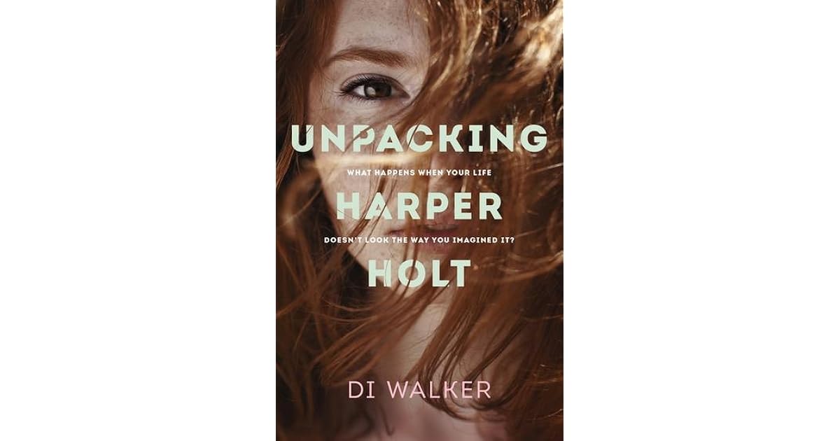 Unpacking Harper Holt by Di Walker