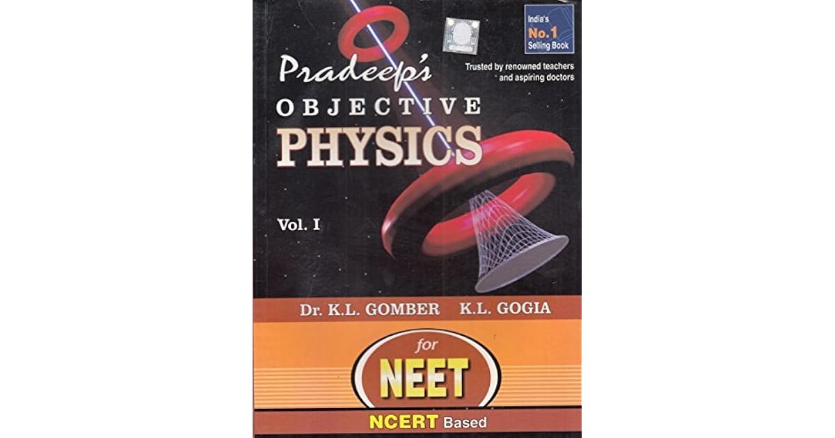 Pradeep's Objective Physics for NEET NCERT Based - Vol. I & II by K.L ...