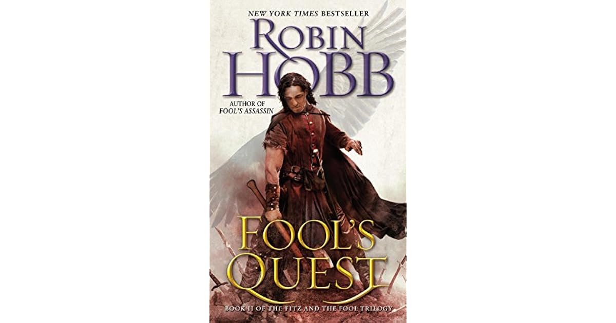 Fool's Quest (The Fitz and the Fool, #2) by Robin Hobb