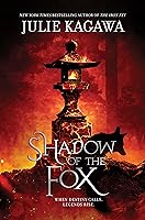 Shadow of The Fox (Shadow of the Fox, #1) by Julie Kagawa