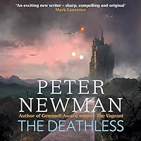 The Deathless (Deathless, #1) by Peter Newman