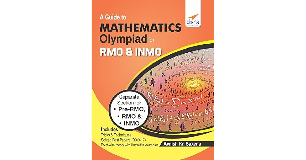 A guide to Mathematics Olympiad for RMO & INMO by Avnish Kumar Saxena