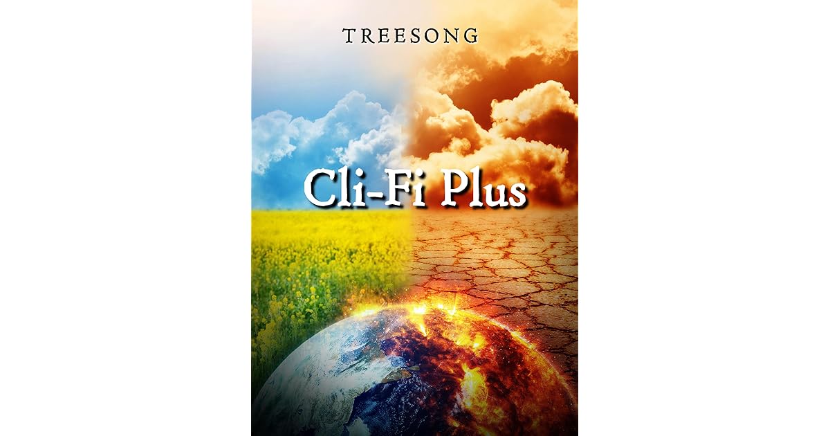 Cli-Fi Plus by Treesong