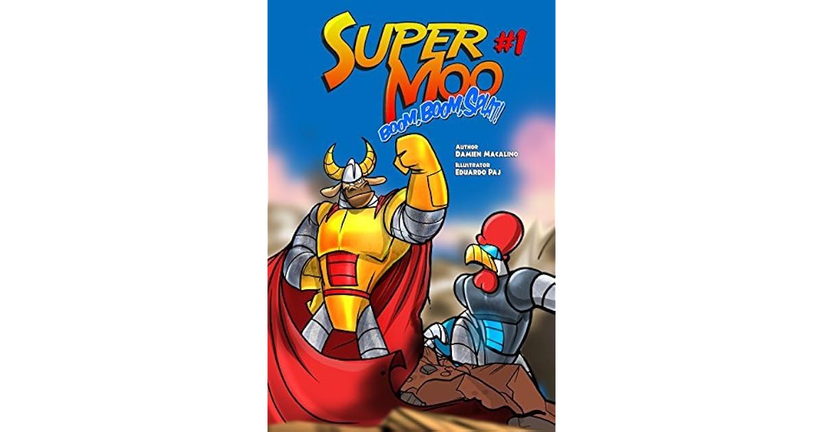 Super Moo #1: Boom, Boom, Splat!: A superhero graphic novel series for ...