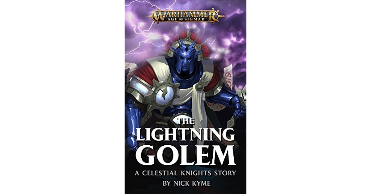 The Lightning Golem by Nick Kyme
