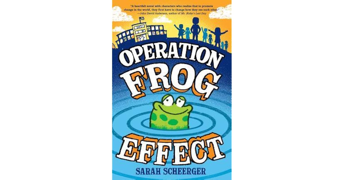 Operation Frog Effect by Sarah Lynn Scheerger
