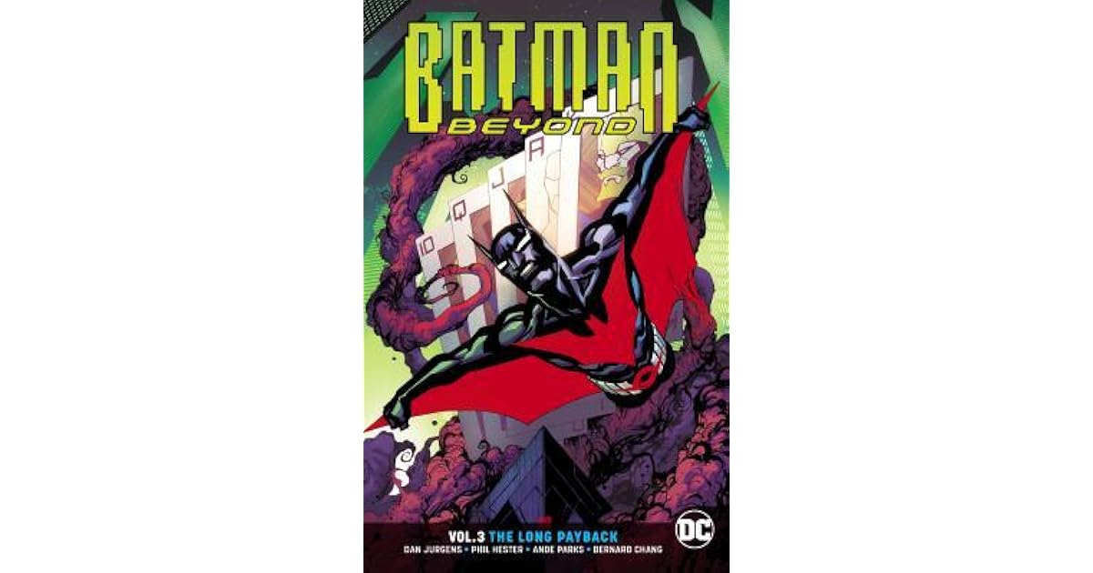 Batman Beyond, Volume 3: The Long Payback by Dan Jurgens