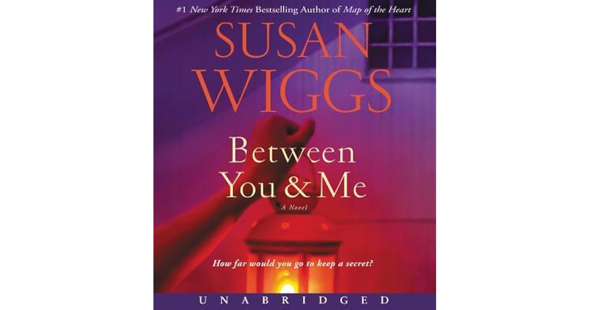 Between You and Me by Susan Wiggs