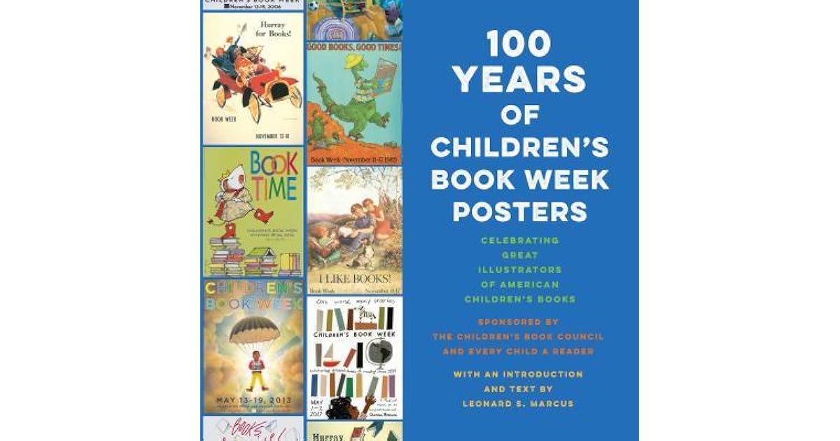 100 Years of Children's Book Week Posters by Leonard S. Marcus