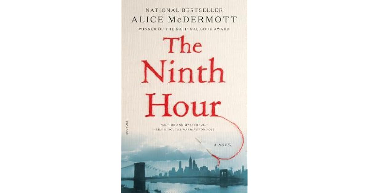 The Ninth Hour by Alice McDermott