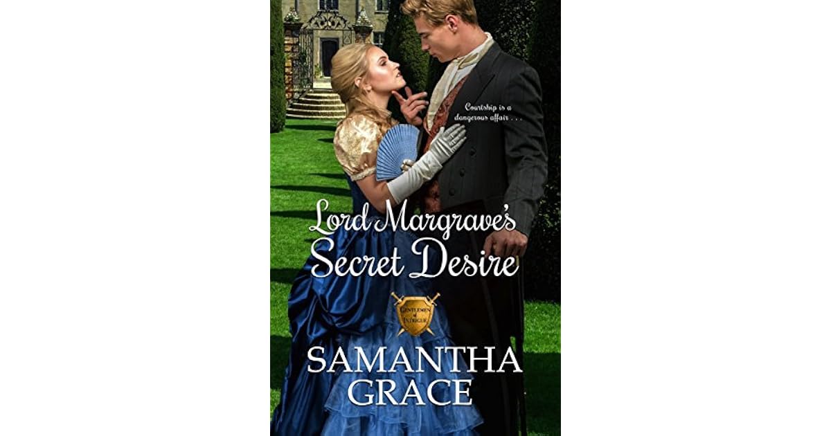 Lord Margrave's Secret Desire by Samantha Grace