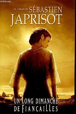 Un Long Dimanche de Fiancailles by Sébastien Japrisot