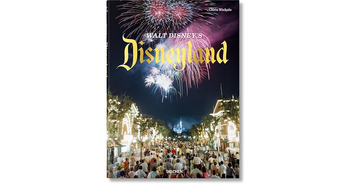 Walt Disney's Disneyland by Chris Nichols