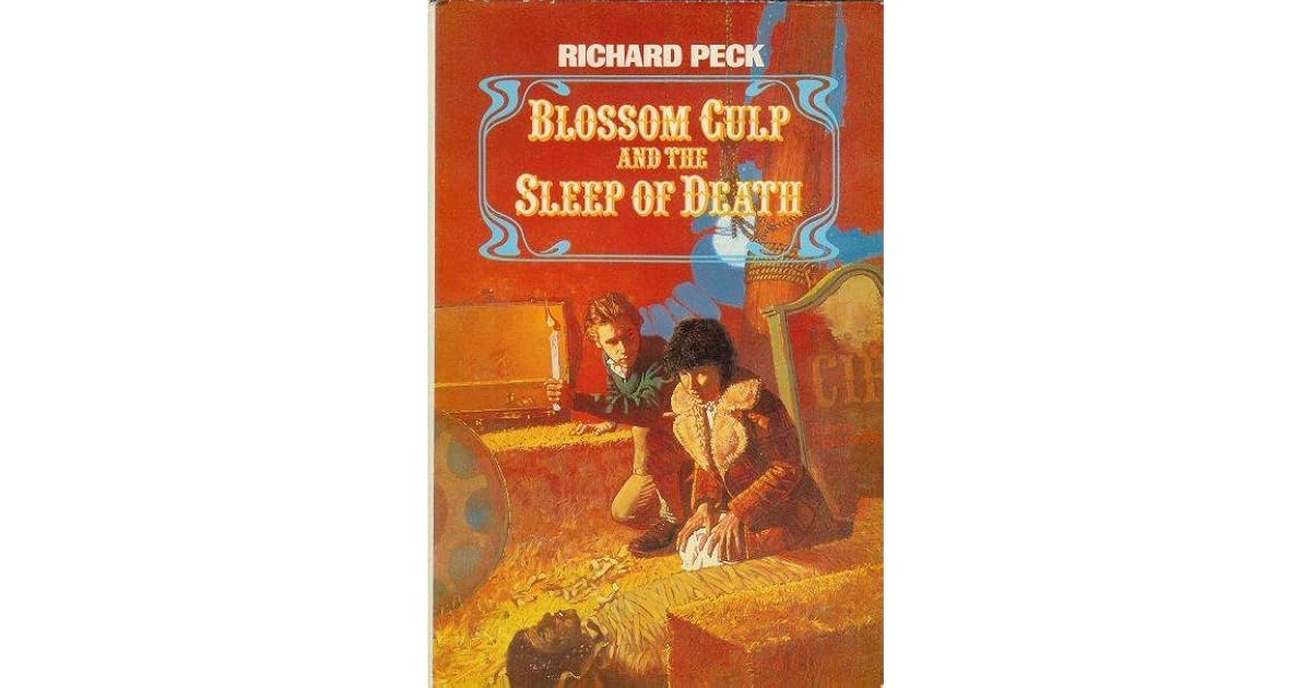 Blossom Culp and the Sleep of Death by Richard Peck