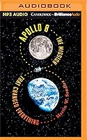 Apollo 8: The Mission That Changed Everything by Martin W. Sandler