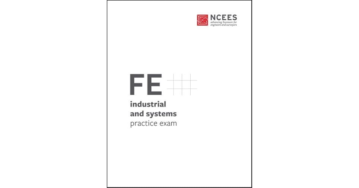 FE Industrial and Systems Practice Exam by NCEES