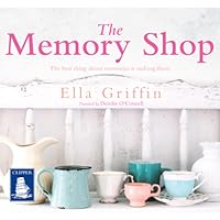 The Memory Shop by Ella Griffin
