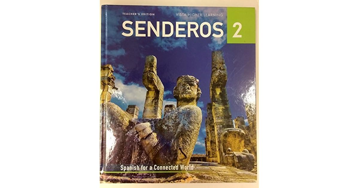 Senderos 2: Spanish for a Connected World, Teacher's Edition by Armando ...