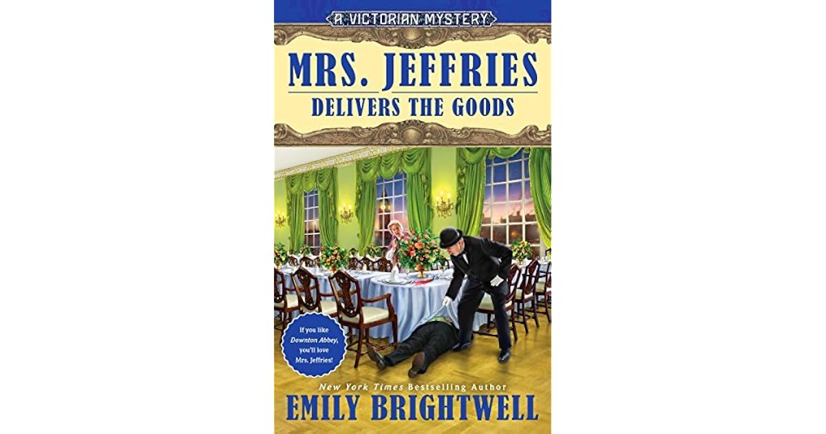 Mrs. Jeffries Delivers the Goods by Emily Brightwell