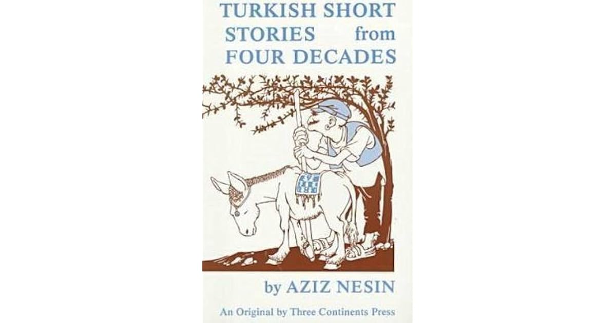 Turkish Stories from Four Decades by Aziz Nesin