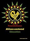 African Centered Rites of Passage and Education by Lathardus Goggins II