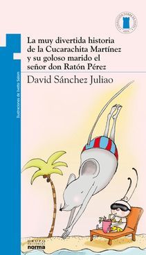 La muy divertida historia de la cucarachita Martínez y su goloso marido ...