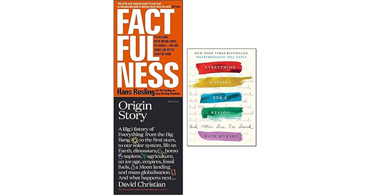 Factfulness / Origin Story / Everything Happens for a Reason by Hans ...