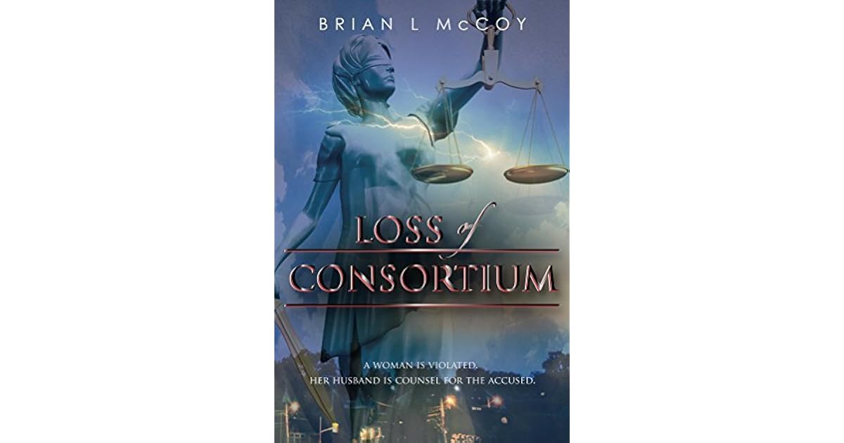 Loss of Consortium by Brian McCoy