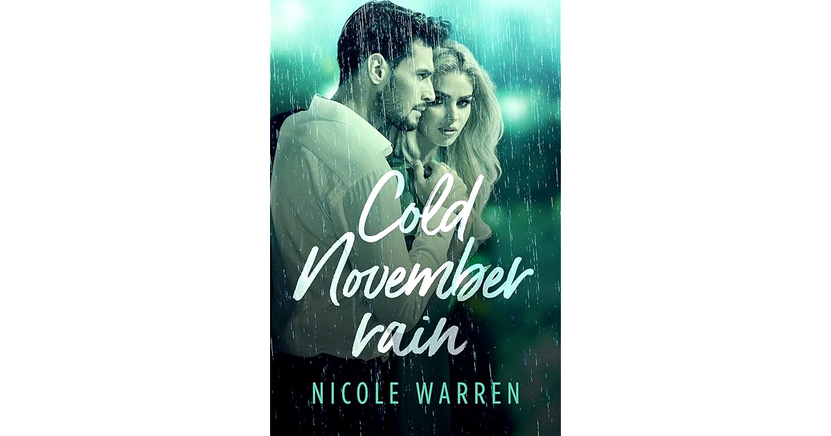 Cold November Rain (Charlotte's Saga, #1) by Nicole Warren