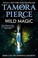 Wild Magic (Immortals, #1) by Tamora Pierce