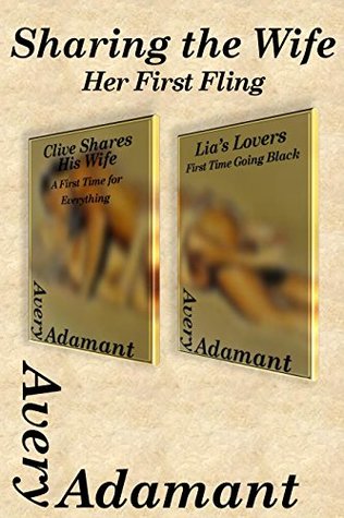 Sharing the Wife: Her First Fling by Avery Adamant