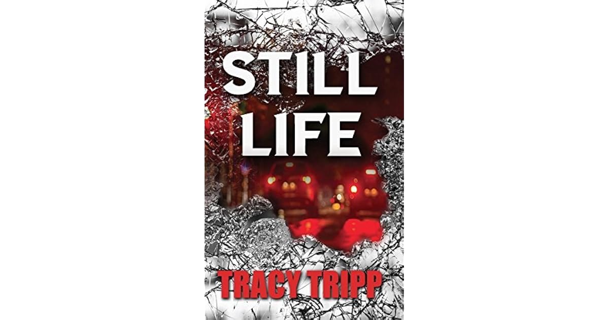 Still Life by Tracy Tripp