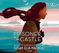 The Prisoner in the Castle by Susan Elia MacNeal