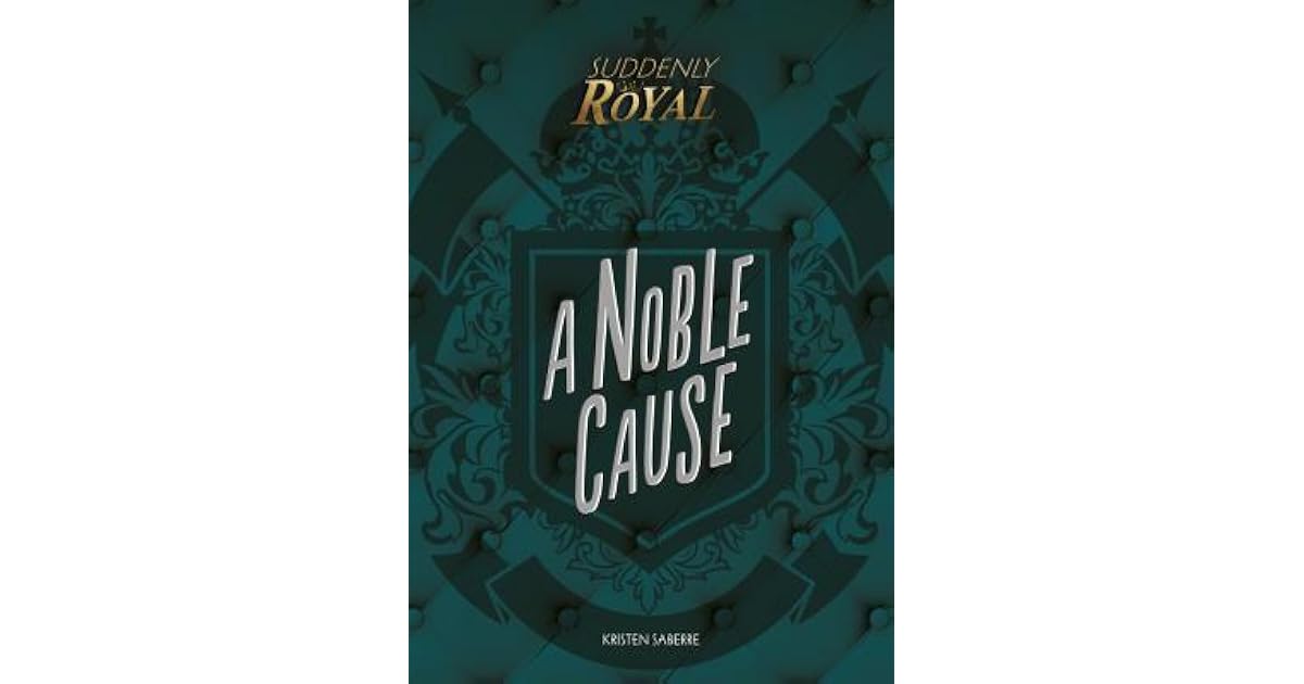 A Noble Cause by Kristen Saberre