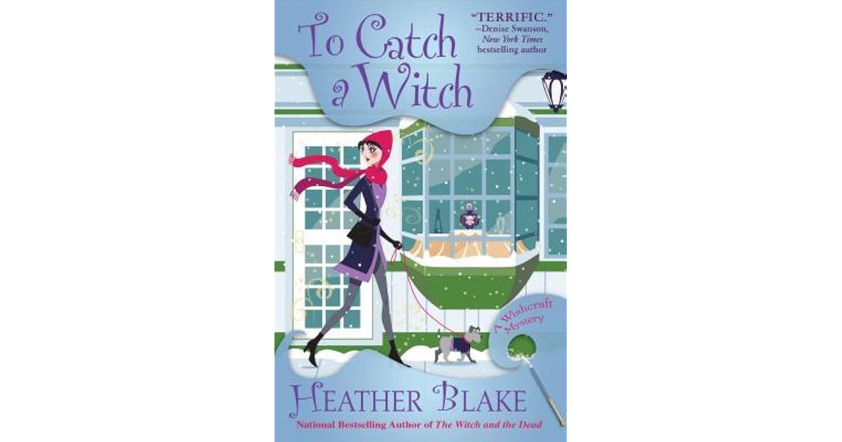 To Catch a Witch: A Wishcraft Mystery by Heather Blake