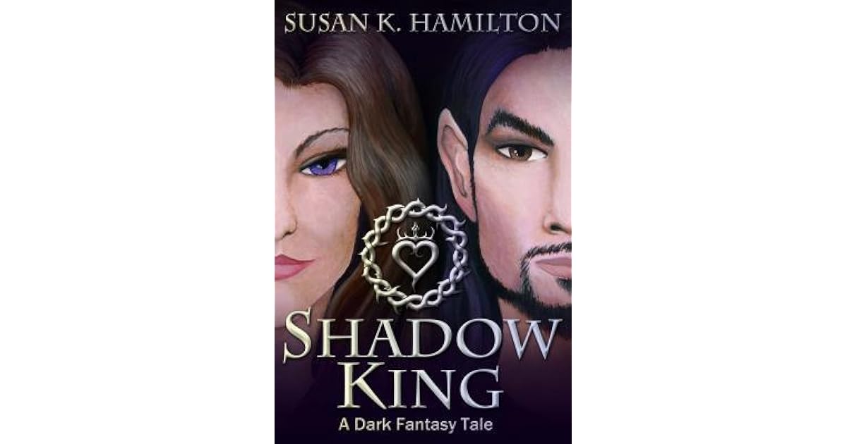 Shadow King by Susan K. Hamilton