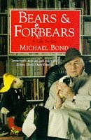 Bears & Forebears: A Life So Far by Michael Bond