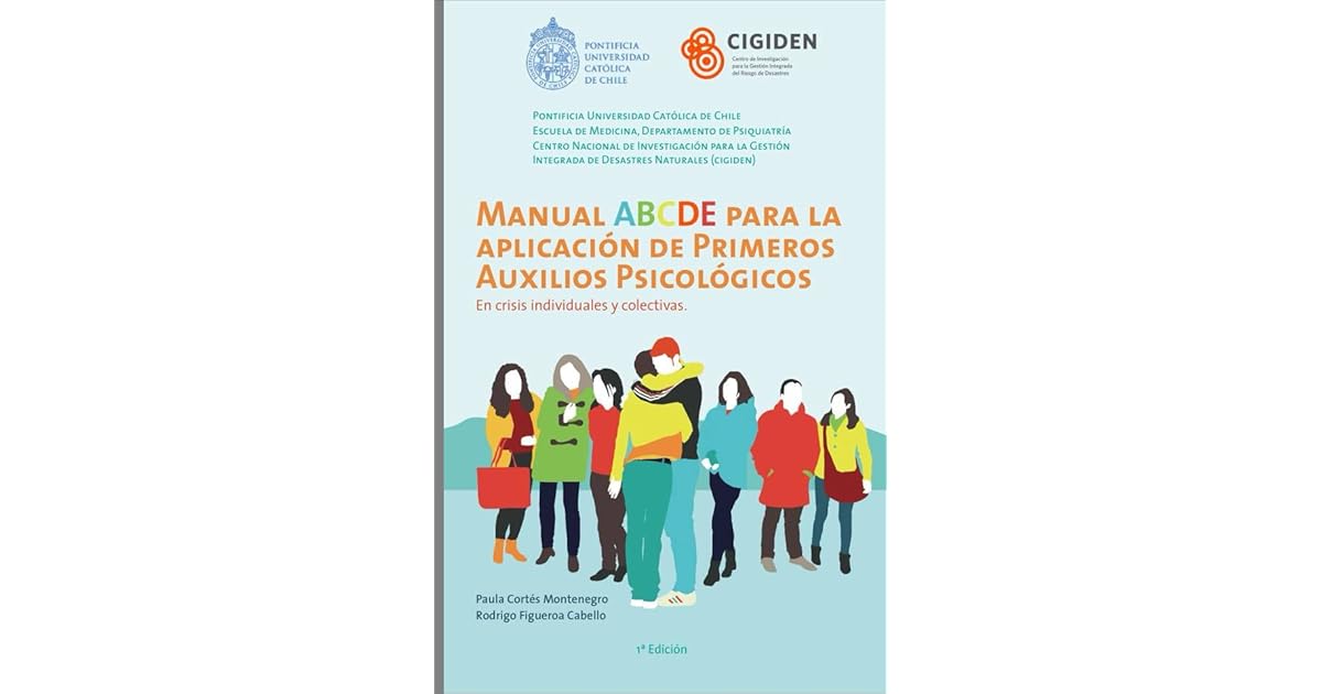 Manual ABCDE para la aplicación de Primeros Auxilios Psicológicos by Paula Cortés Montenegro