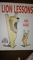 Lion Lessons by Jon Agee
