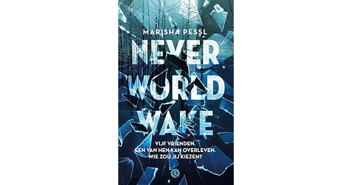 Neverworld Wake by Marisha Pessl