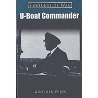 U-Boat Commander: The Story of Gunther Prien by Gunther Prien