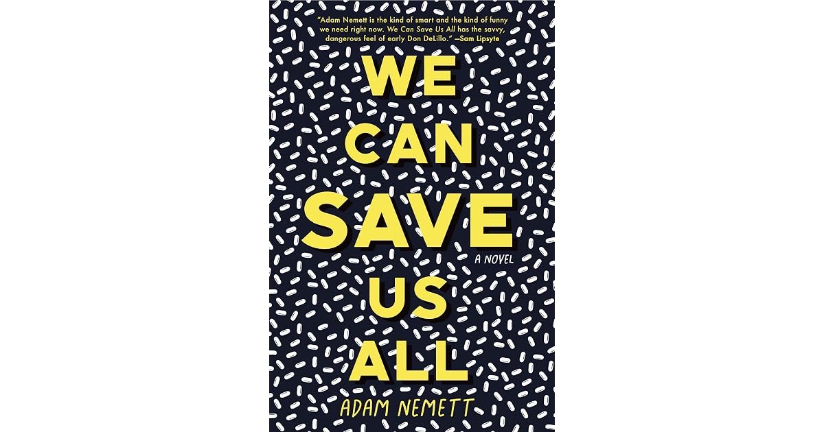 We Can Save Us All by Adam Nemett
