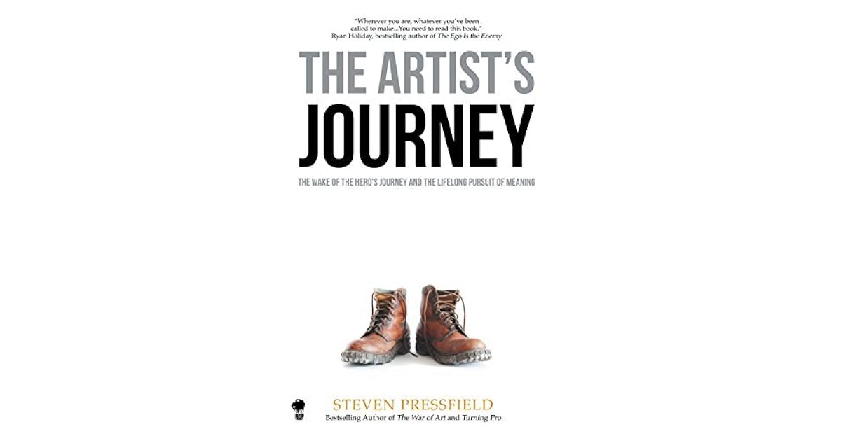 The Artist's Journey: The Wake of the Hero's Journey and the Lifelong ...