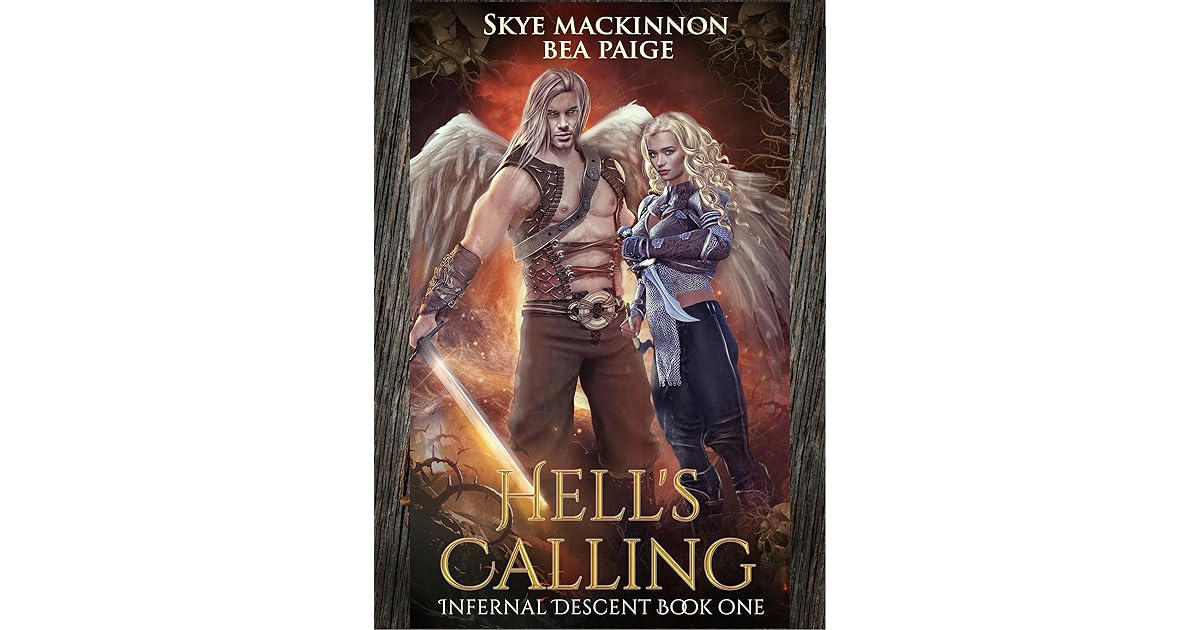Hell's Calling (Infernal Descent #1) by Skye MacKinnon