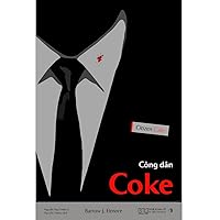 Citizen Coke: The Making of Coca-Cola Capitalism by Bartow J. Elmore