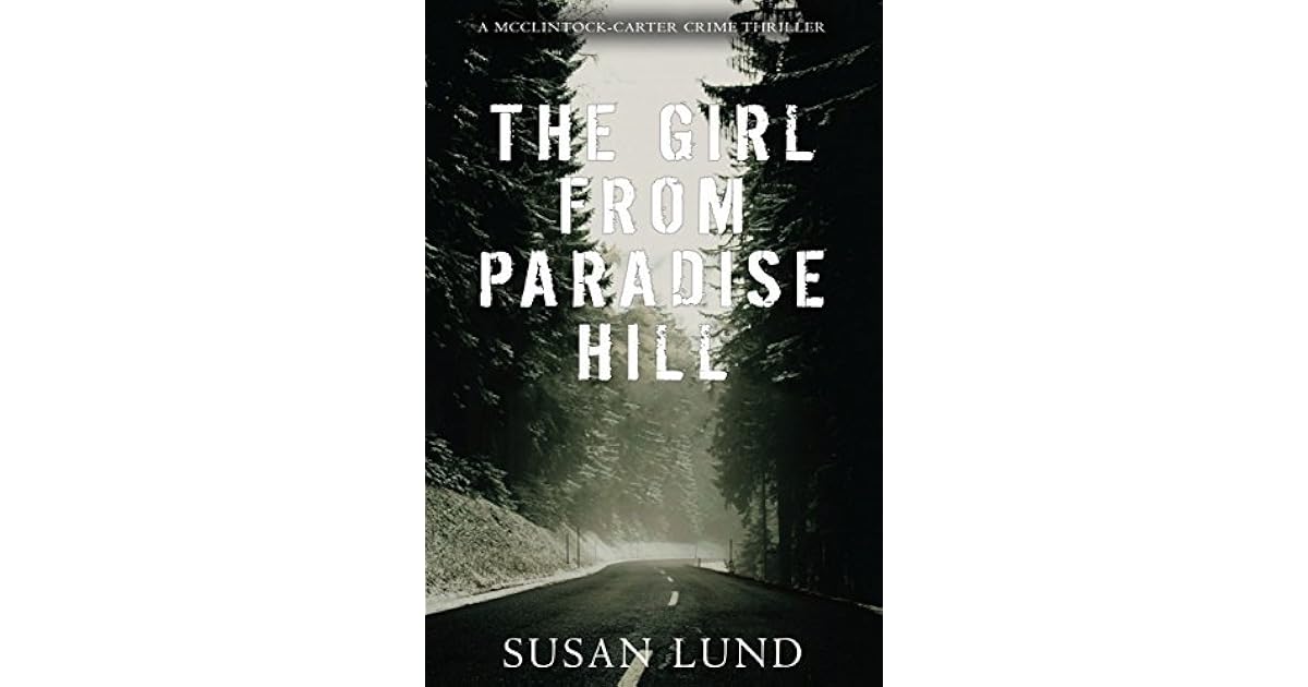 The Girl From Paradise Hill by Susan Lund