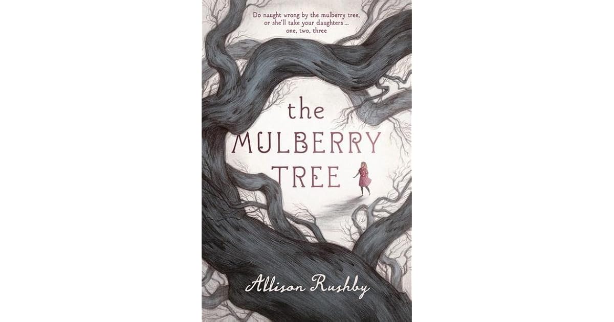 The Mulberry Tree by Allison Rushby