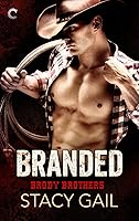 Branded (The Brody Brothers, #1) by Stacy Gail